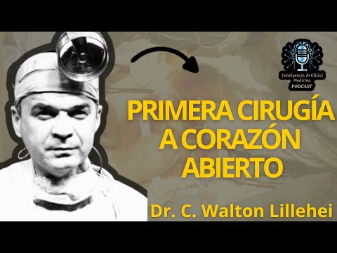 La Primera Cirugía a Corazón Abierto | Dr. C. Walton Lillehei 🫀 - YouTube