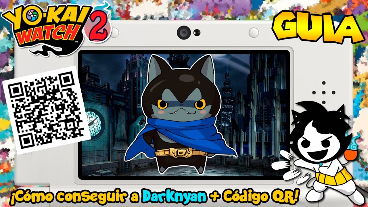 ¡Cómo conseguir a Darknyan + Código QR! - Yo-kai Watch 2 ESPAÑOL - YouTube