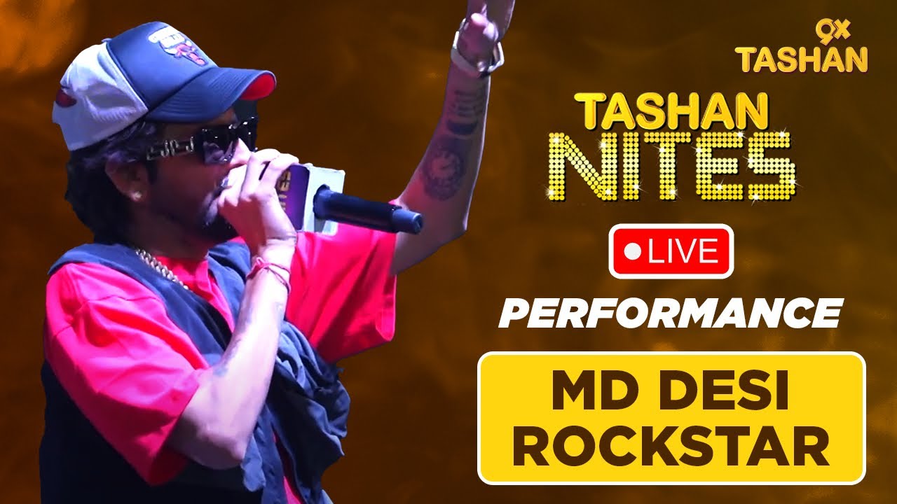9x Tashan | Tashan Nites | MD Desi Rockstar | Live Performance - YouTube