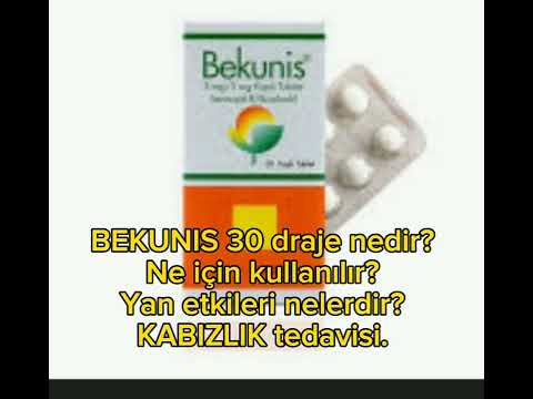 BEKUNİS 30 draje nedir? Ne için kullanılır? Yan etkileri nelerdir? KABIZLIK Tedavisine etkisi nedir?