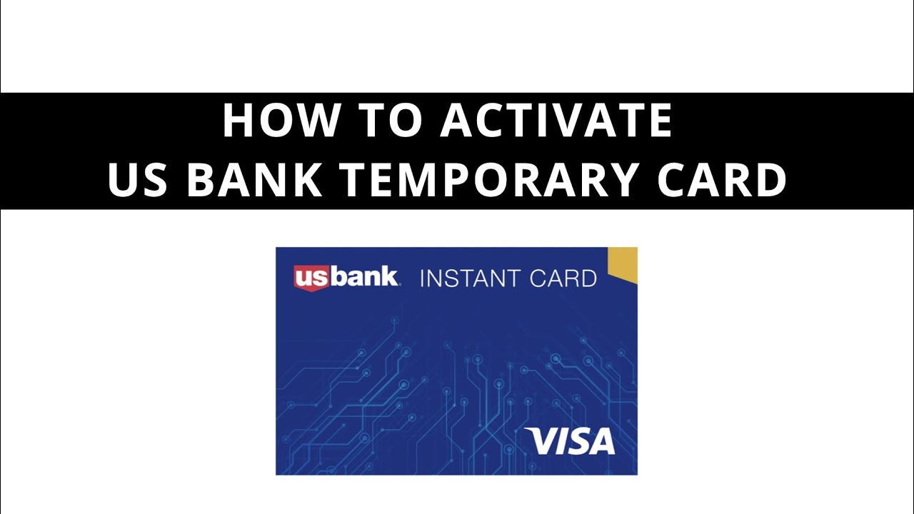 How to activate US bank temporary card - YouTube