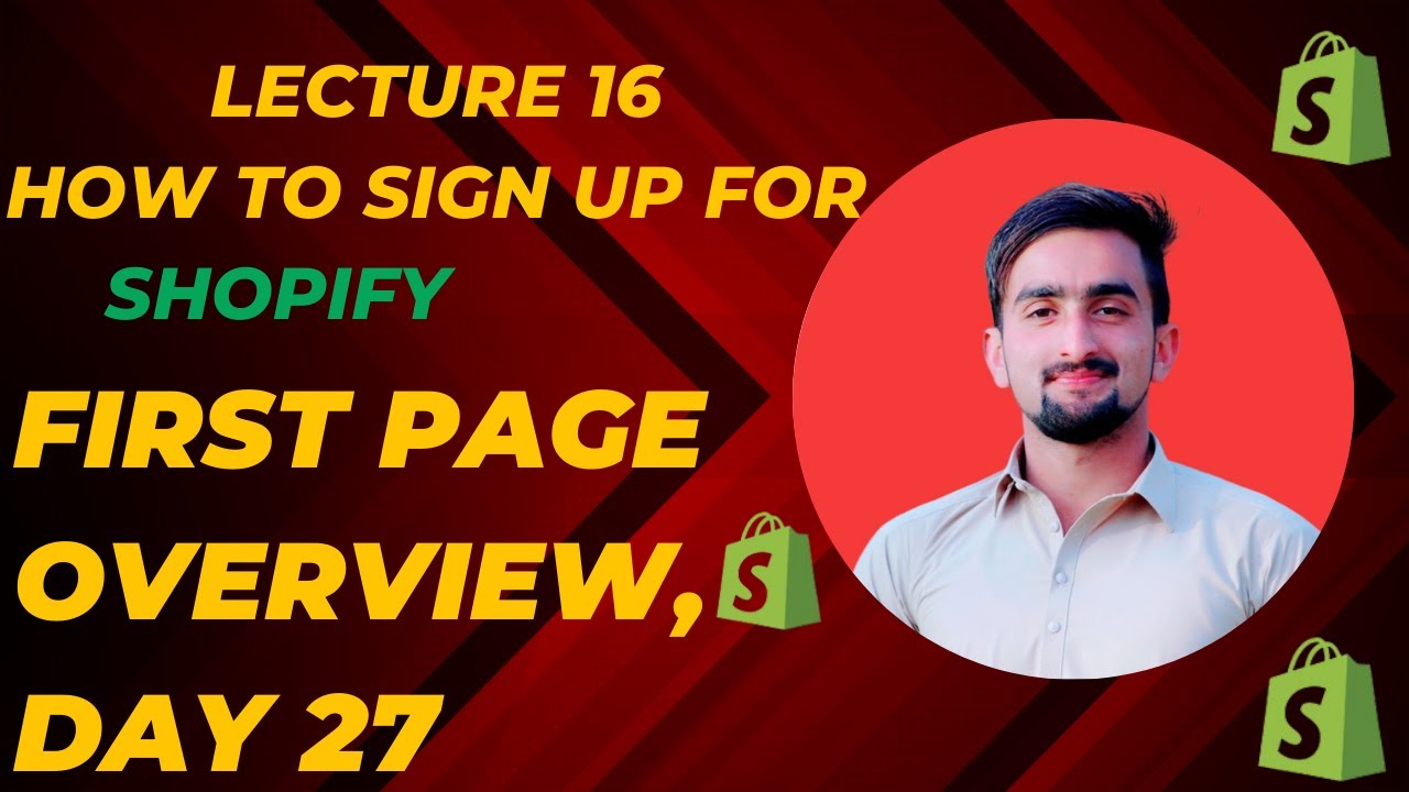 Lecture 16| How to sign up Shopify Store, Shopify first page complete ...