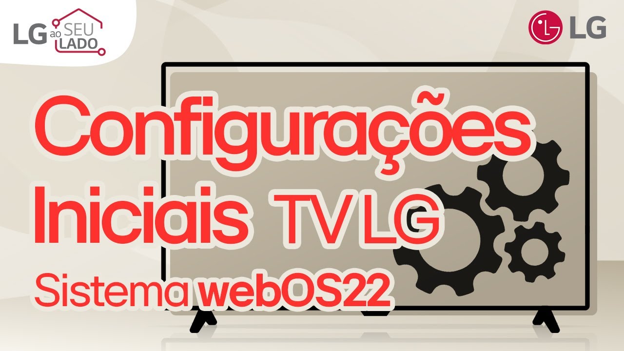 Configurações Iniciais da TV LG: Guia Passo a Passo - YouTube