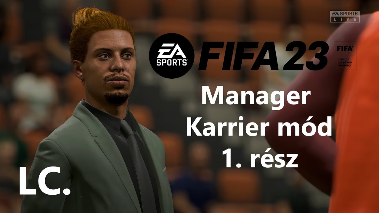 Szép Kezdés! I FIFA 23 Manager Karrier Mód 1. rész - YouTube