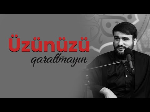 Hacı Ramil - Üzünüzü qaraltmayın