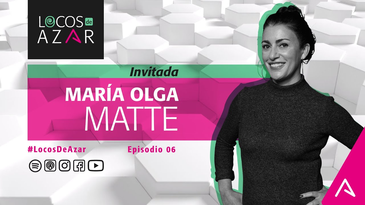 Locos de Azar. Episodio 6. Invitada: María Olga Matte - YouTube