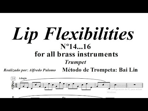Lip Flexibillties (Flexibilidades) Método Bai Lin trompeta Nº 14-- 15 ...