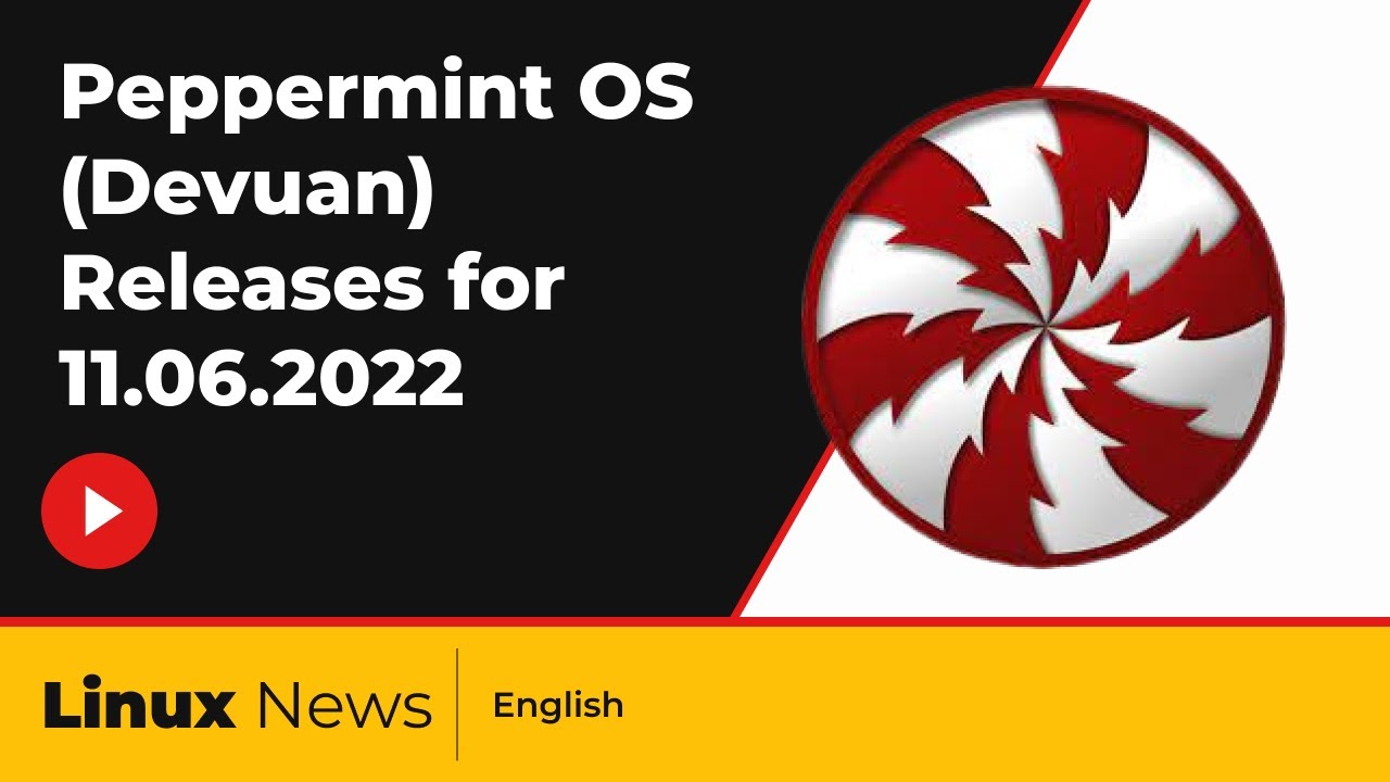 Peppermint OS (Devuan) Releases for 11.06.2022 | Linux News - YouTube