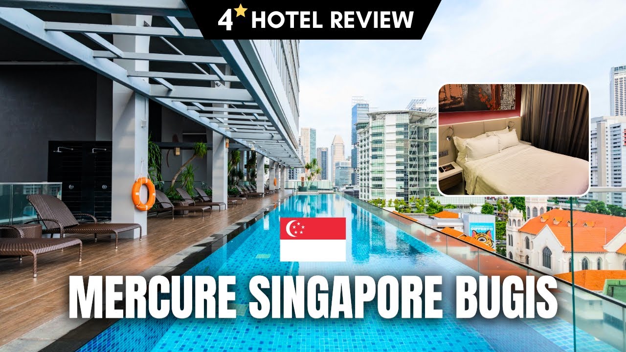 BEST BUDGET 4⭐ in BUGIS? Mercure Bugis Singapore Hotel Review [4K60 ...
