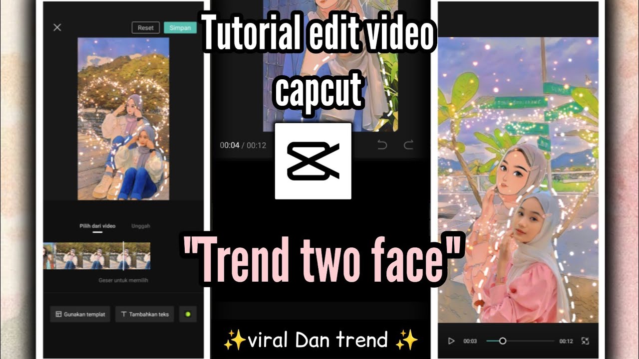 tutorial edit video capcut| trend two face |yang lagi trend dan viral - YouTube