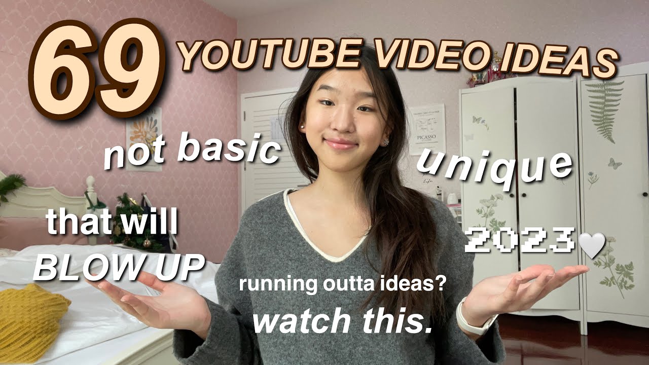 69 YOUTUBE VIDEO IDEAS that will BLOW UP in 2023 :) *not basic n unique ...