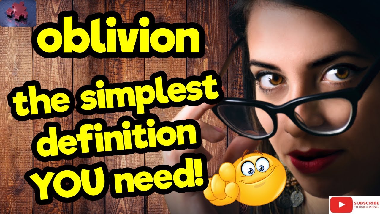 OBLIVION. The simplest definition YOU need!! #tellsvidetionary™ - YouTube