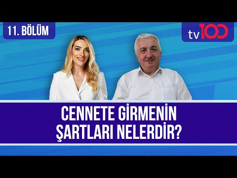 Cennete Girmenin Şartları [Cansu Canan Özgen'le Kur'an'ın Yolunda 11. Bölüm] Prof. Dr. Mehmet OKUYAN