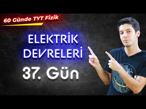 37) Elektrik Devreleri / Üreteçlerin Tükenme Süreleri ve Devre Analizleri ve TYT Fizik Kampı
