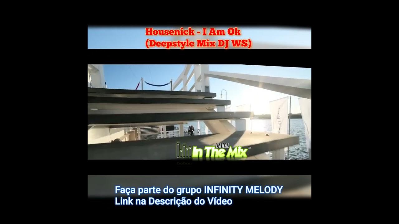 Housenick - I Am Ok (Deepstyle Mix DJ WS) - YouTube