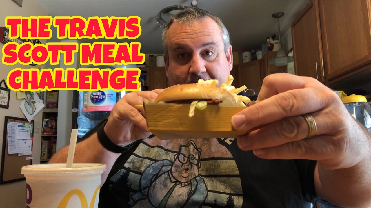 The Travis Scott Meal Challenge! Let’s do this! - YouTube