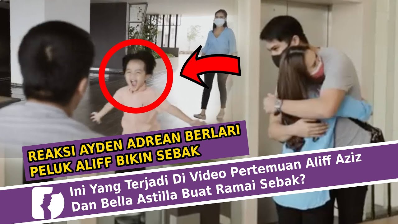 Ini Yang Terjadi Di Video Pertemuan Aliff Aziz & Bella Astilla Buat ...