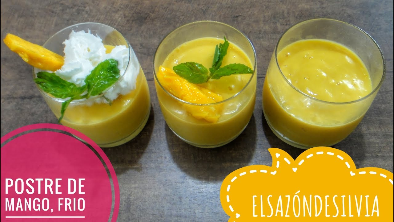 Postre Frio de Mango - ElSazóndeSilvia - YouTube