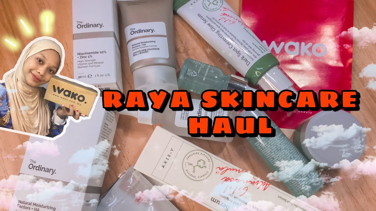 RAYA SKINCARE HAUL 🥳 (kalau nak cantik wajib tengok!) | Natasya Najwa ...