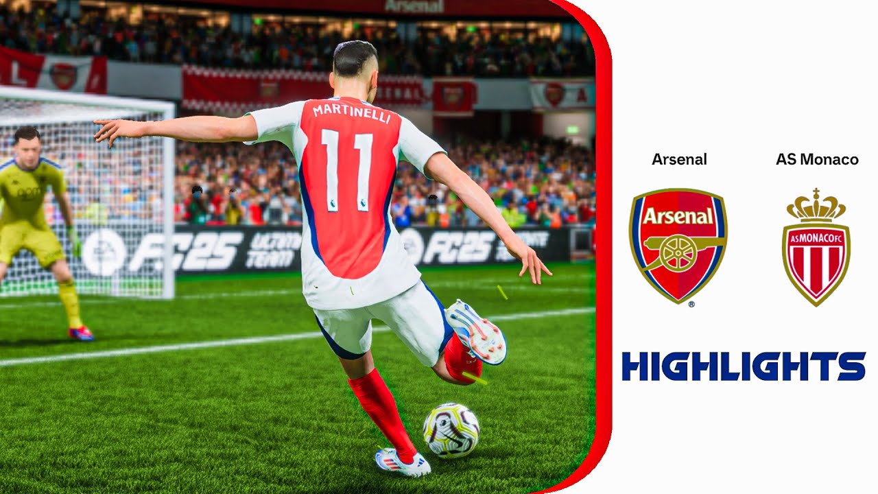 Arsenal Vs Monaco Match Highlights | Champions League FC 25 - YouTube