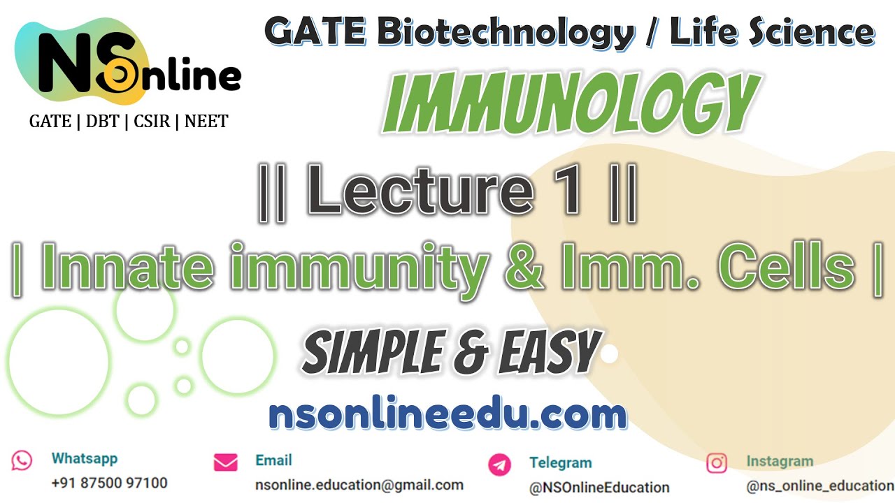 Lecture 1 | Innate Immunity and Immune Cells | Immunology | GATE ...