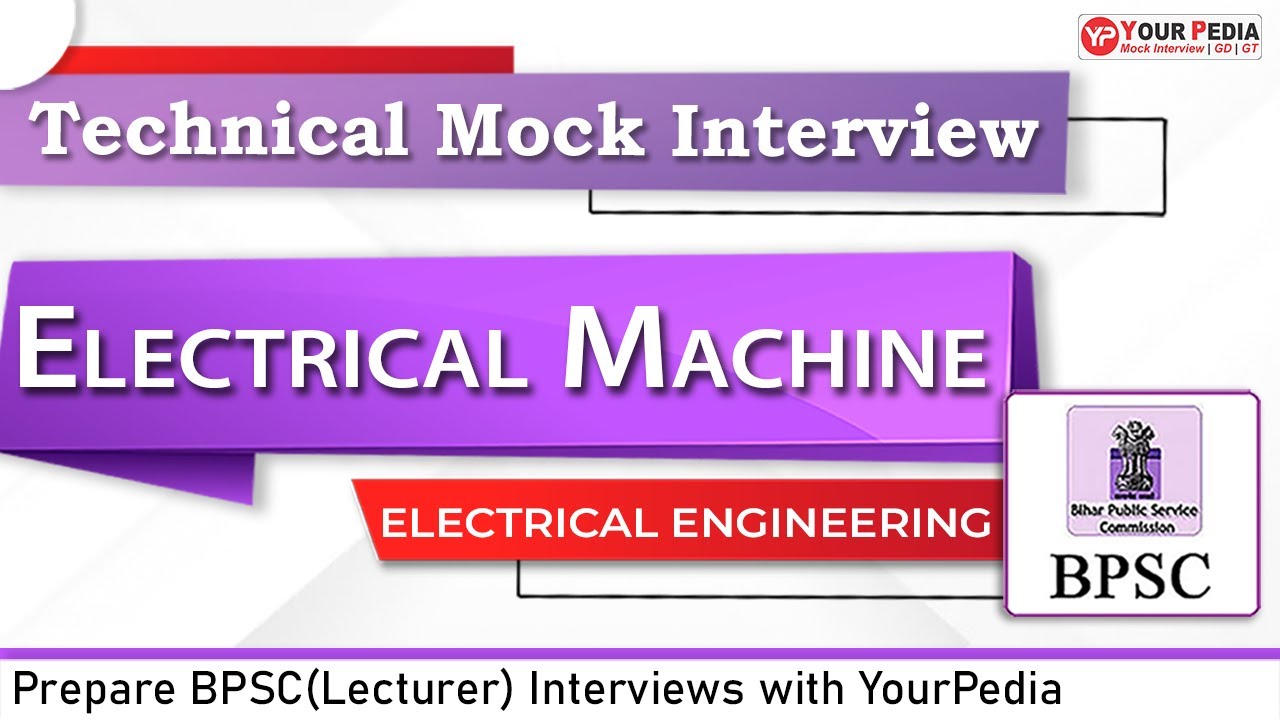 Electrical Machine Mock Interview For BPSC(Lecturer) | EE | Prepare ...