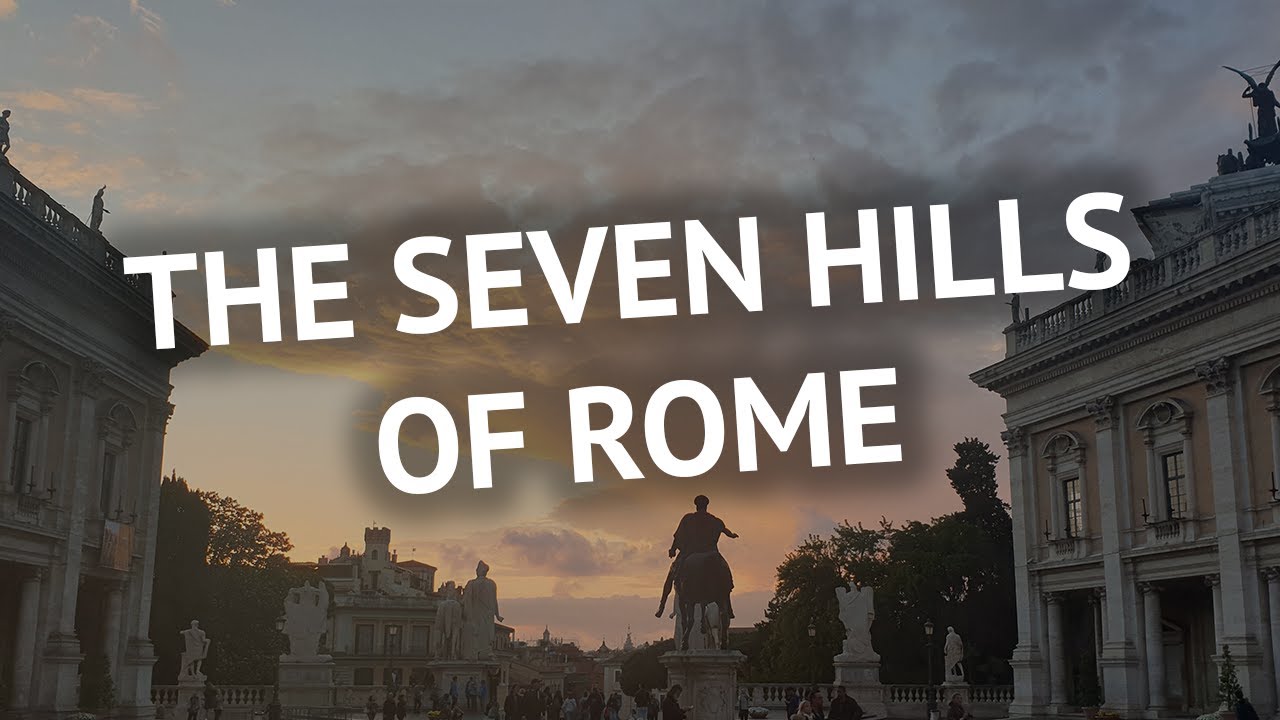 The iconic Seven Hills of ancient Rome - YouTube