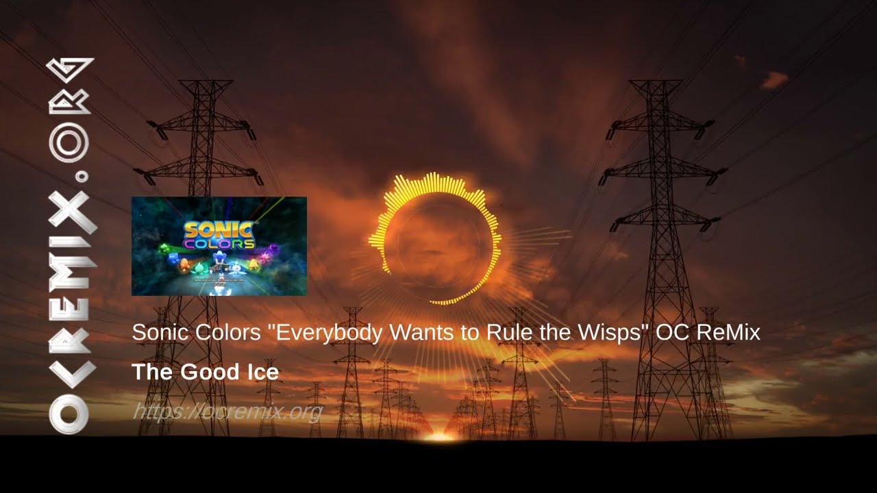 Sonic Colors OC ReMix by The Good Ice: "Everybody Wants to Rule the ...