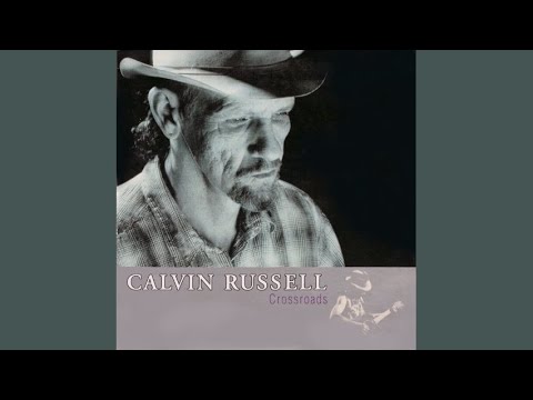 Calvin Russell - Crossroads - YouTube