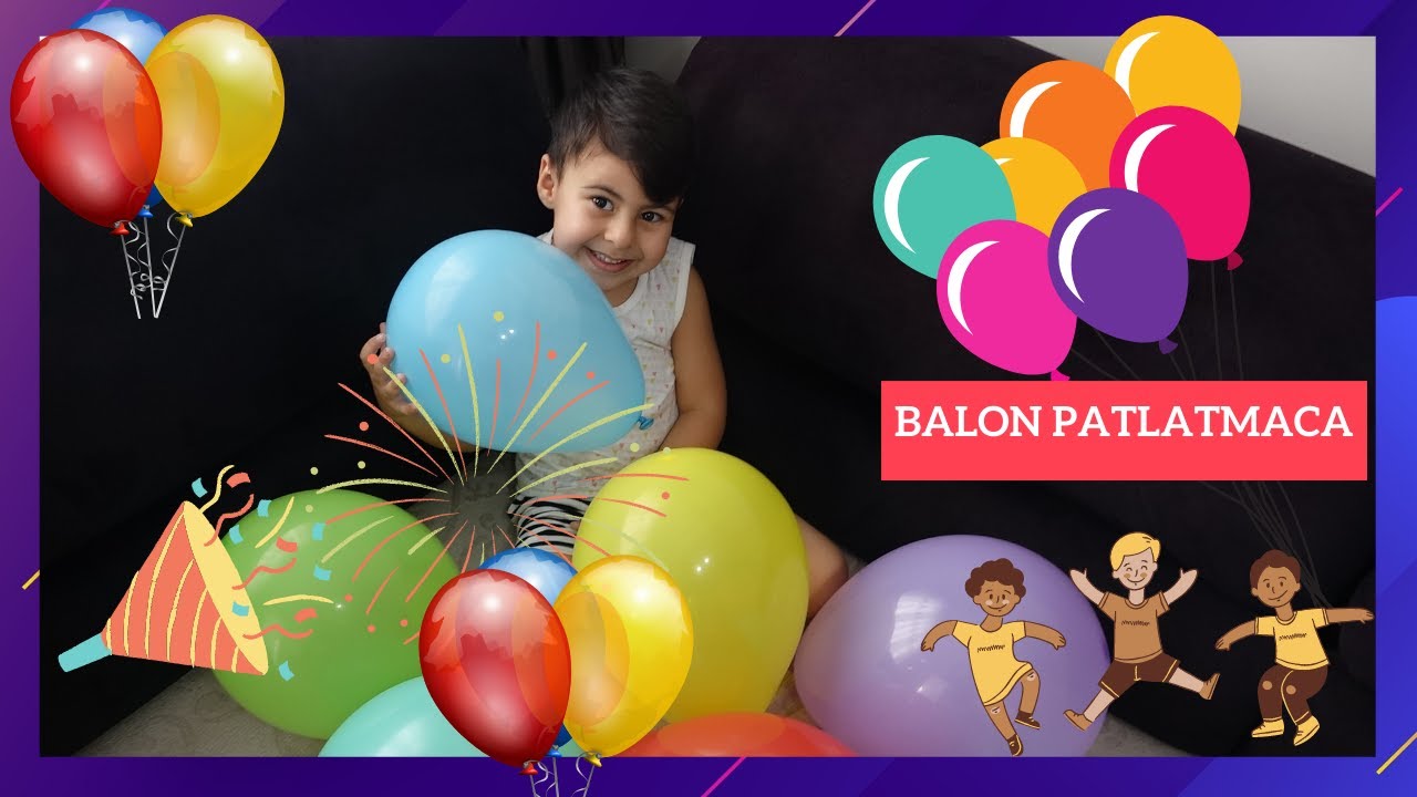 Çoçuk Videoları Youtube | Balon Patlatmaca | Çoçuk Videoları Eğitici ...