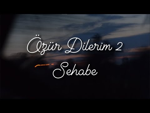 Sehabe - Özür Dilerim 2 (Lyrics)