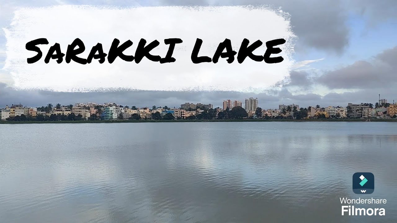 Sarakki Lake| JP Nagar Lake | #lake|#SarakkiLake - YouTube