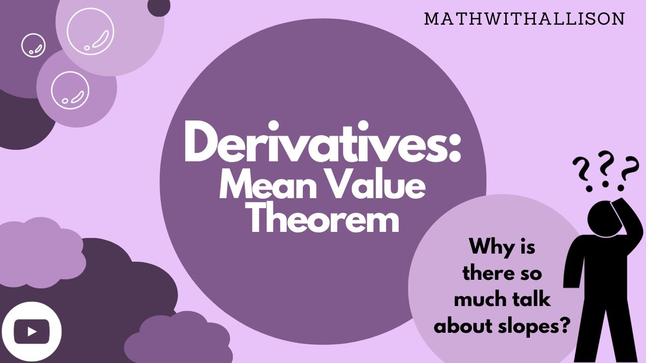 Calculus 1 - Derivatives: Mean Value Theorem - YouTube