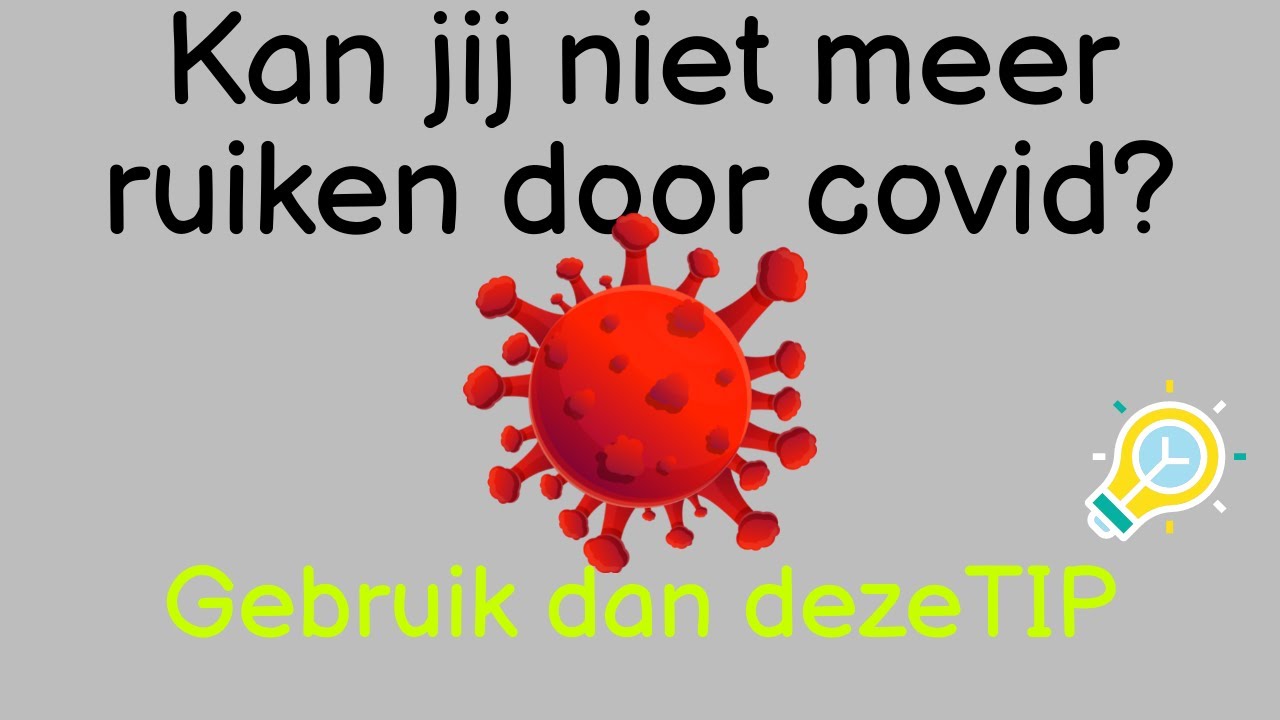 Kan jij niet meer ruiken door covid? - YouTube
