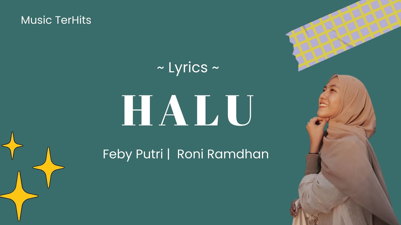 Feby Putri - Halu (Lyrics) - YouTube