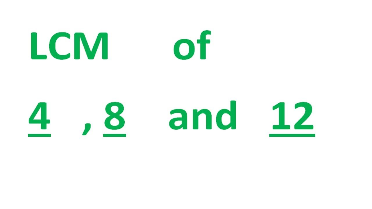 LCM Of 4 8 And 12 YouTube