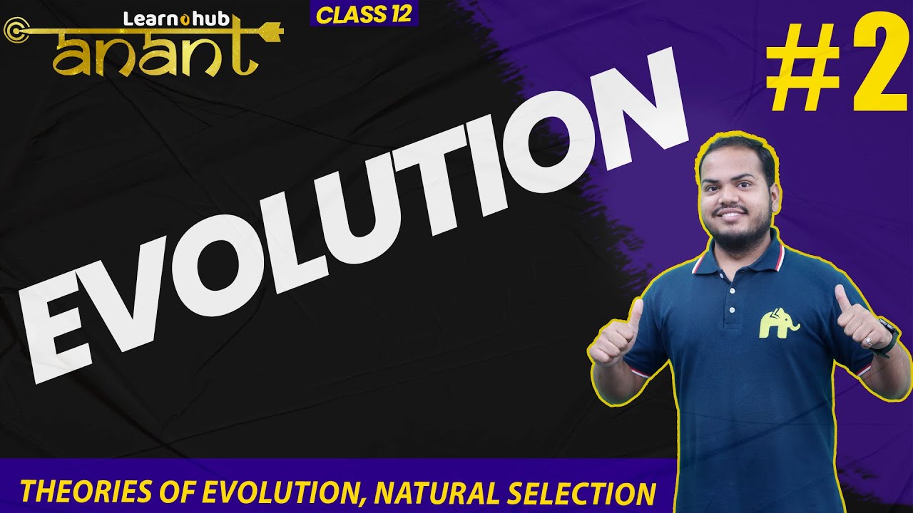 Evolution Class 12 Biology NCERT Chapter 6 #2 | Theories of Evolution ...