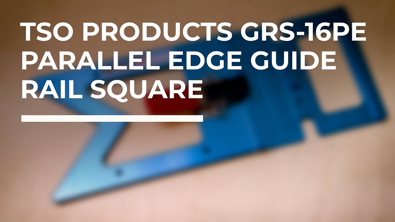 TSO Products GRS-16PE Parallel Edge Guide Rail Square - Product ...