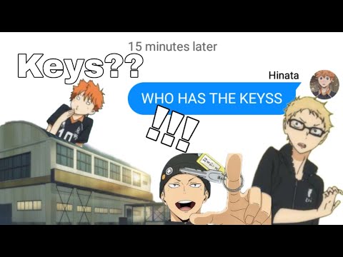 Haikyuu group chat | who has the keys??? - YouTube