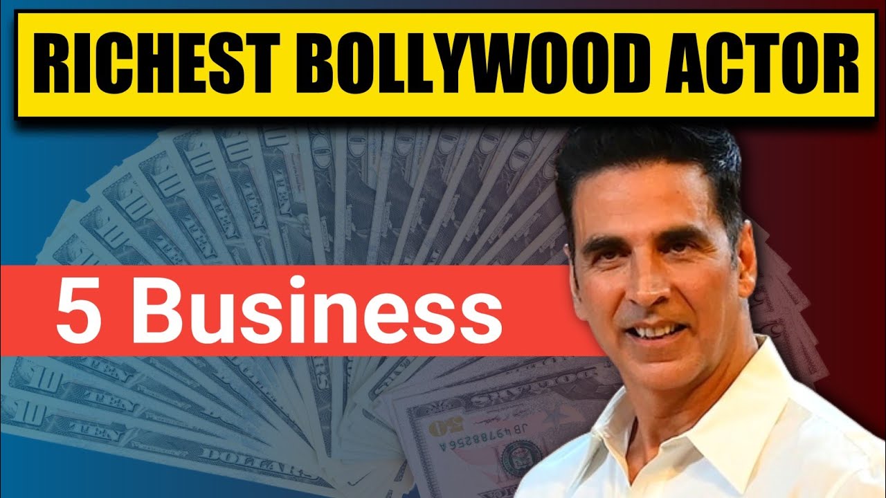 Akshay Kumar's Hidden Businesses | How He Really Became Millionaire ...