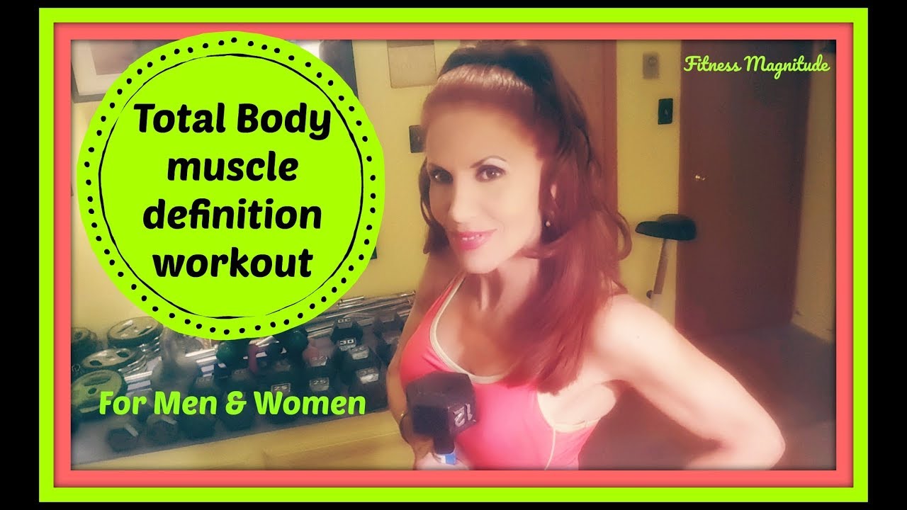 Total Body Muscle Definition Workout for Men & Women! - YouTube