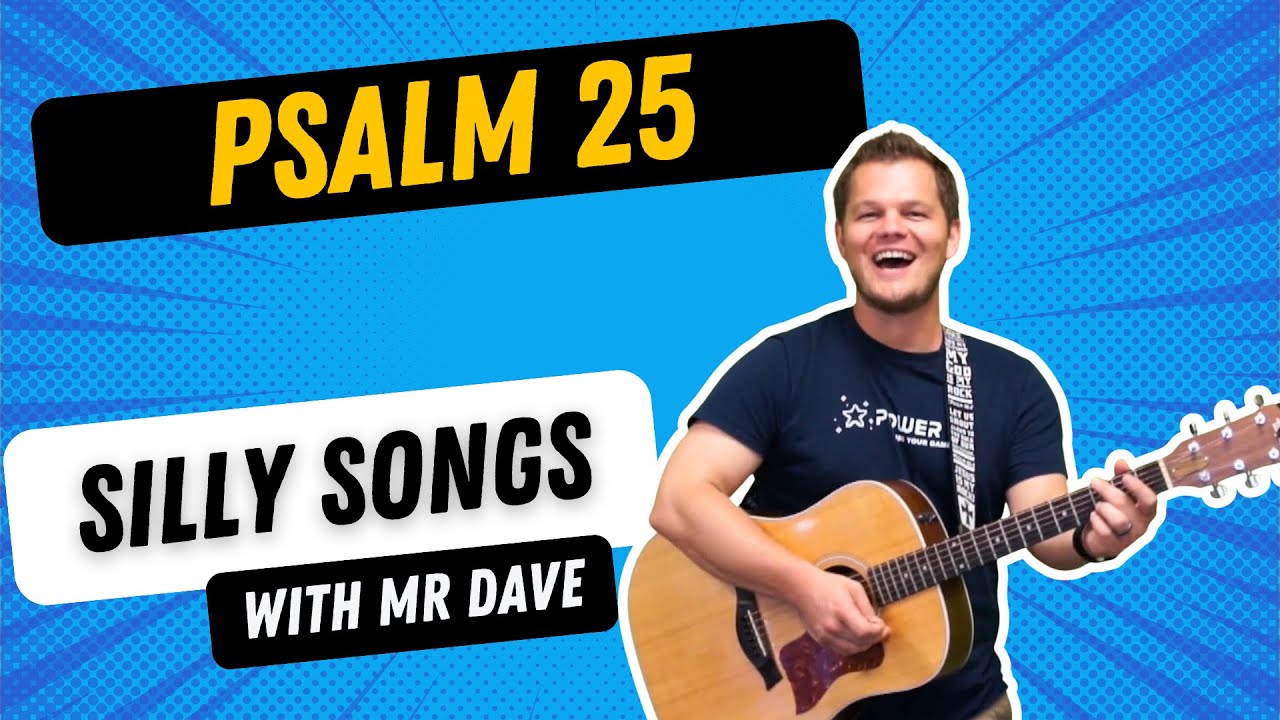 Silly Songs with Mr Dave - Psalm 25 - YouTube