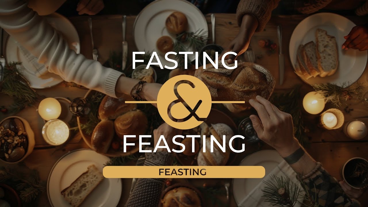 Fasting & Feasting: Feating - YouTube