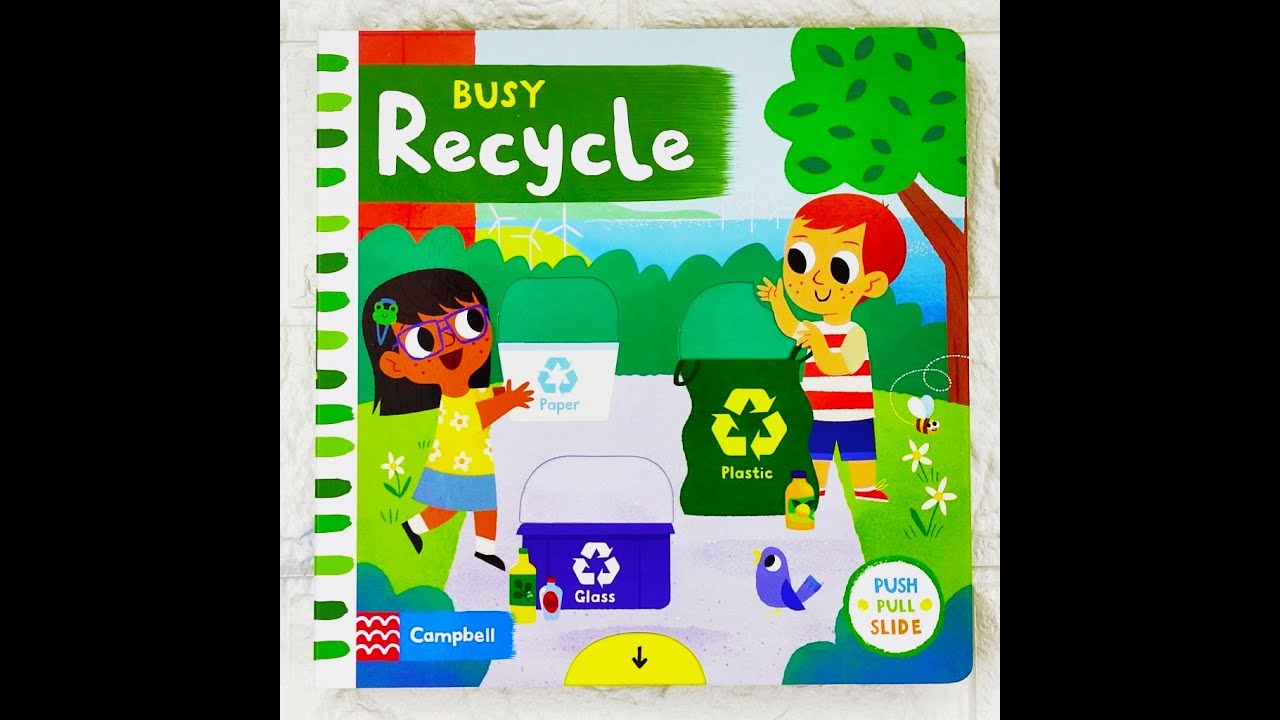 Busy Recycle. Push Pull Slide Board Book by Campbell Books - YouTube