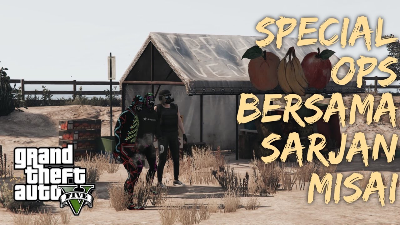Special Ops Bersama Sarjan Misai - GTA 5 Online (Bahasa Malaysia) - YouTube