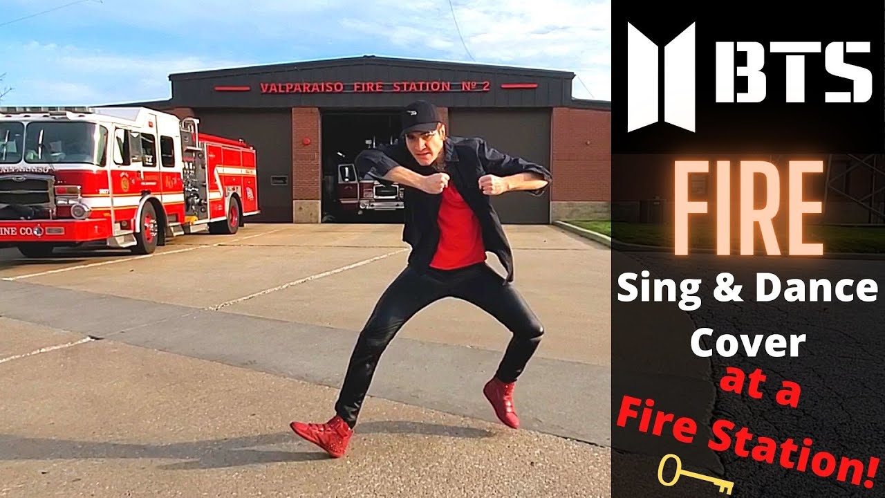 BTS (방탄소년단) - Fire [Sing & Dance Cover] (Performed at a Fire Station ...