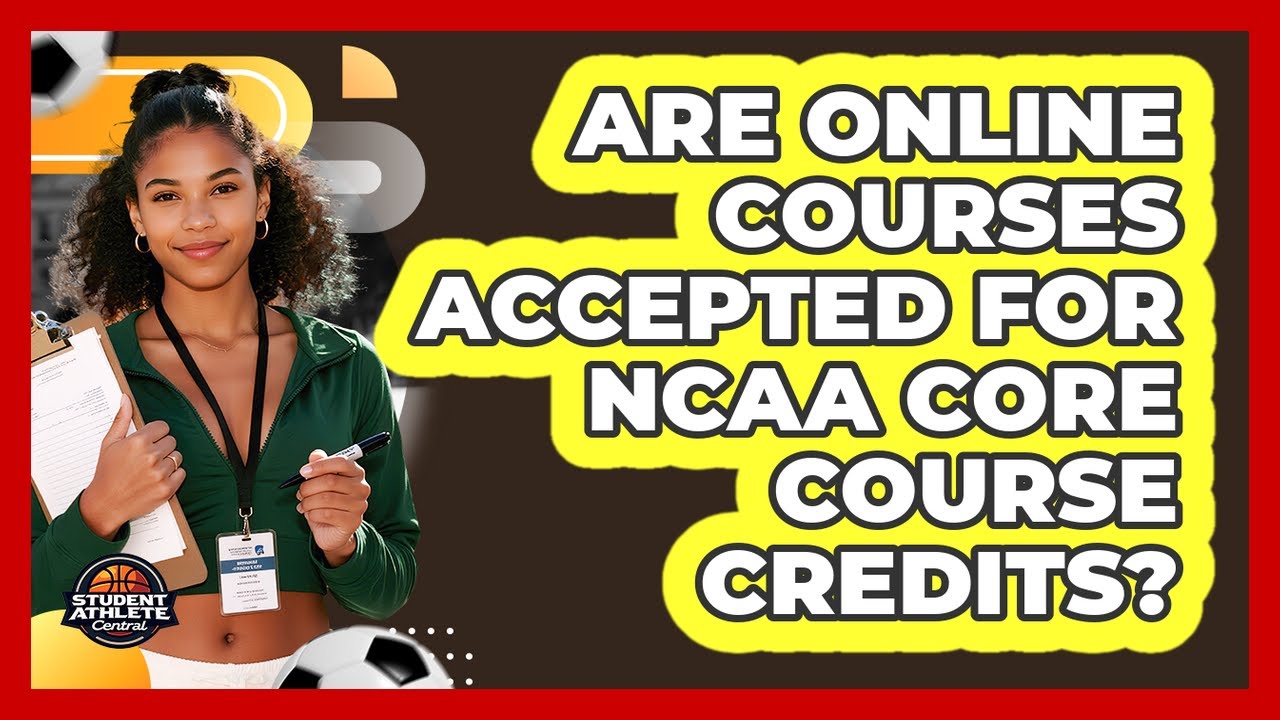 Are Online Courses Accepted For NCAA Core Course Credits? - Student ...