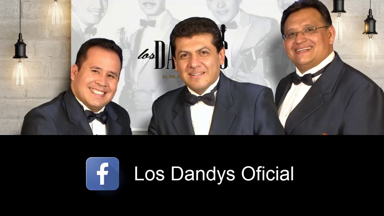 Inolvidable / Los Dandys - YouTube
