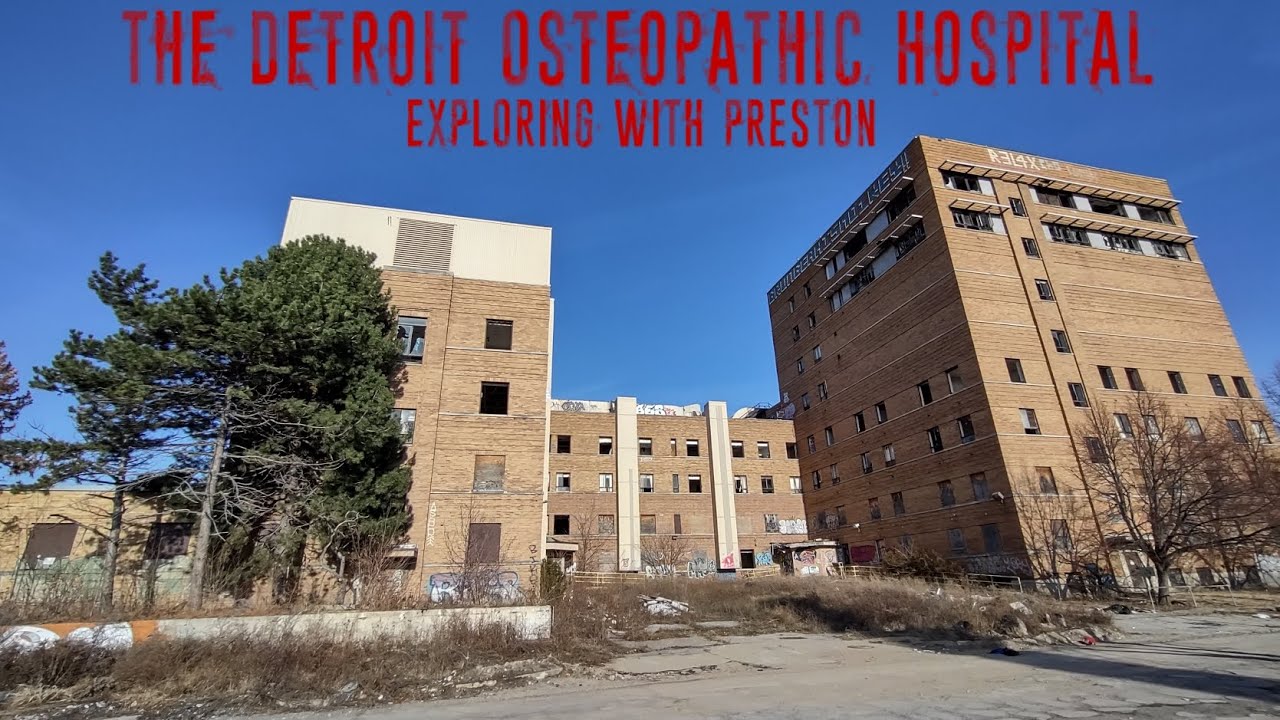 The Detroit Osteopathic Hospital [Abandoned] - YouTube