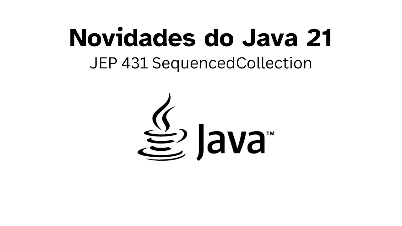 Novidades Do Java 21 Sequencedcollection Youtube